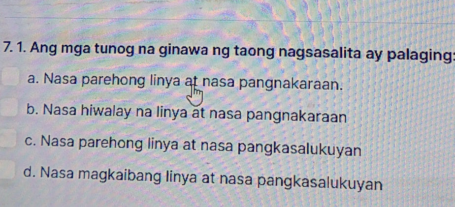 7. 1. Ang mga tunog na ginawa ng taong | StudyX