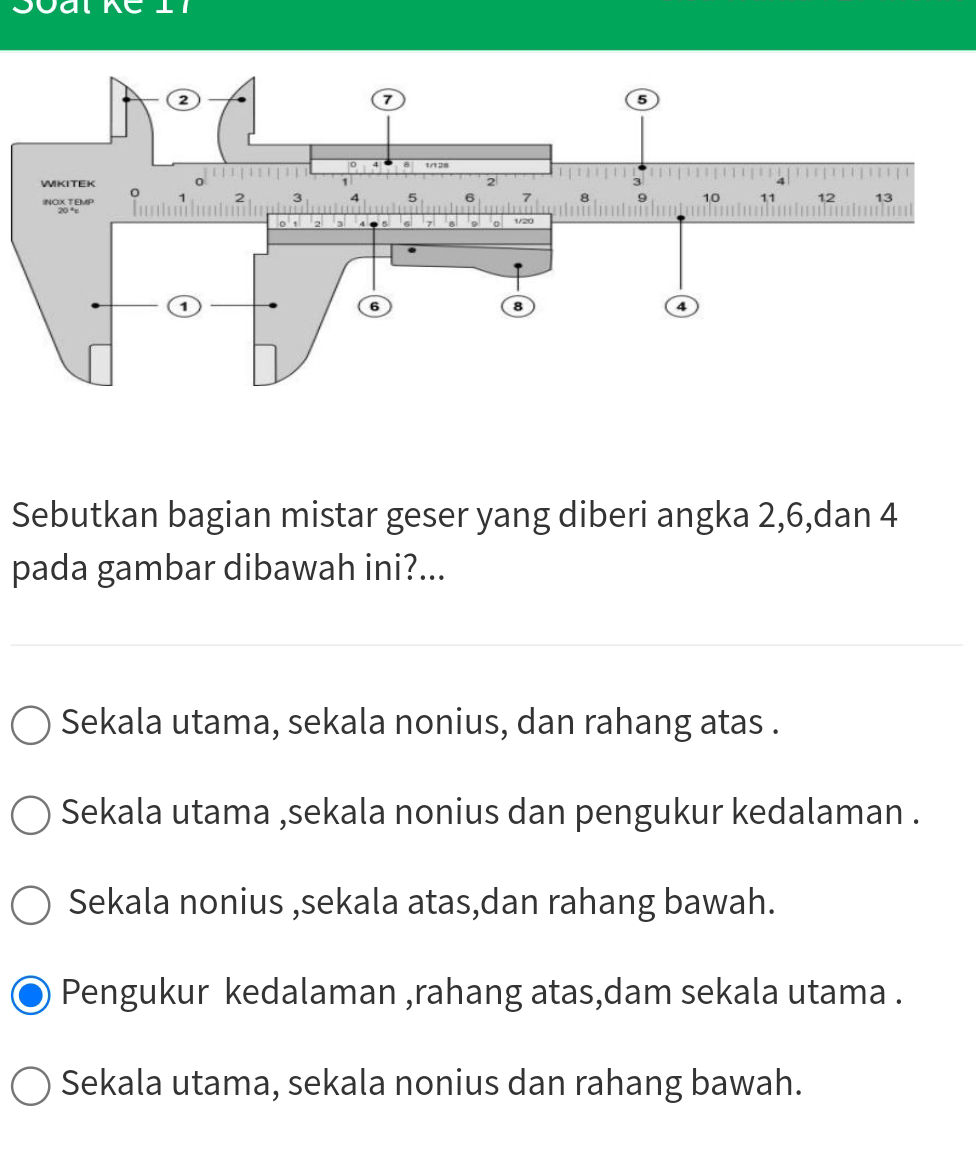 Sebutkan bagian mistar geser yang diberi | StudyX