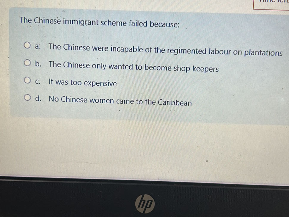 The Chinese immigrant scheme failed because: | StudyX
