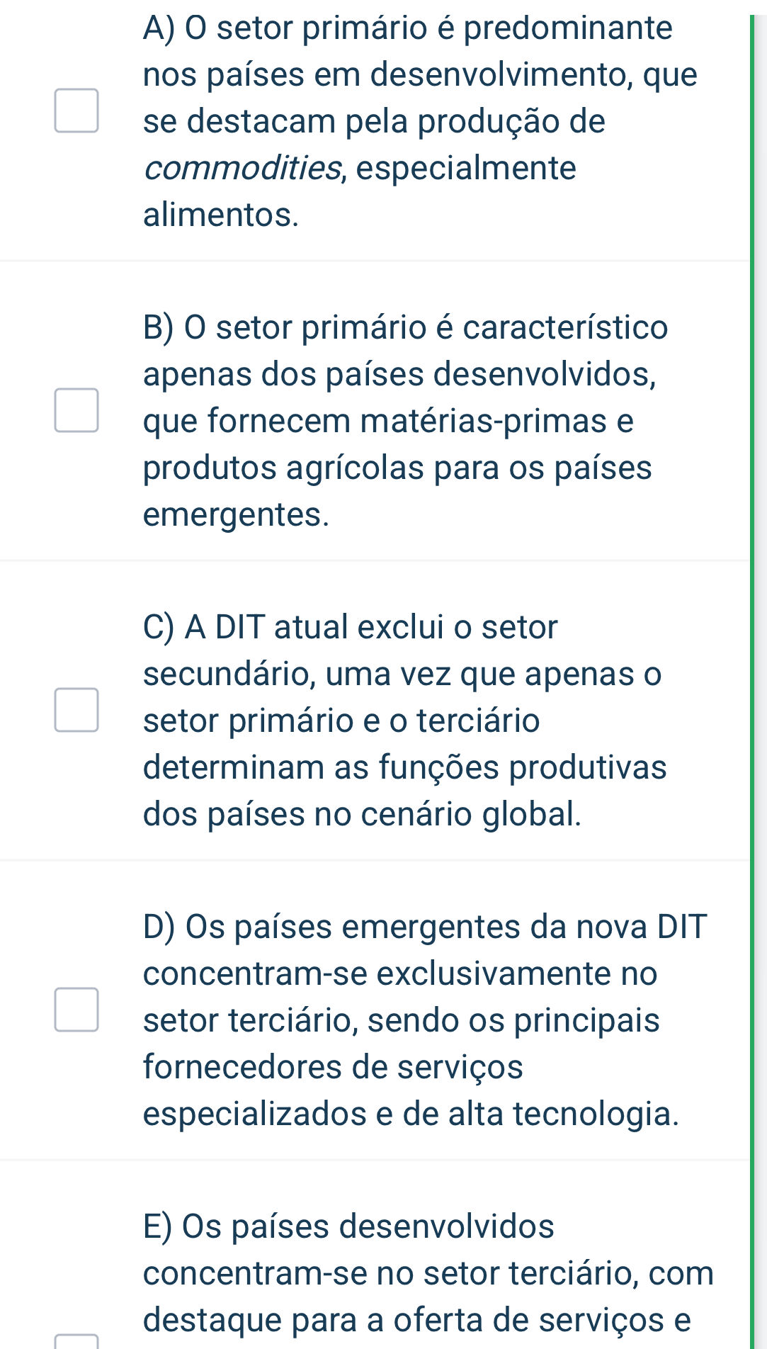 A) O setor primário é predominante nos | StudyX