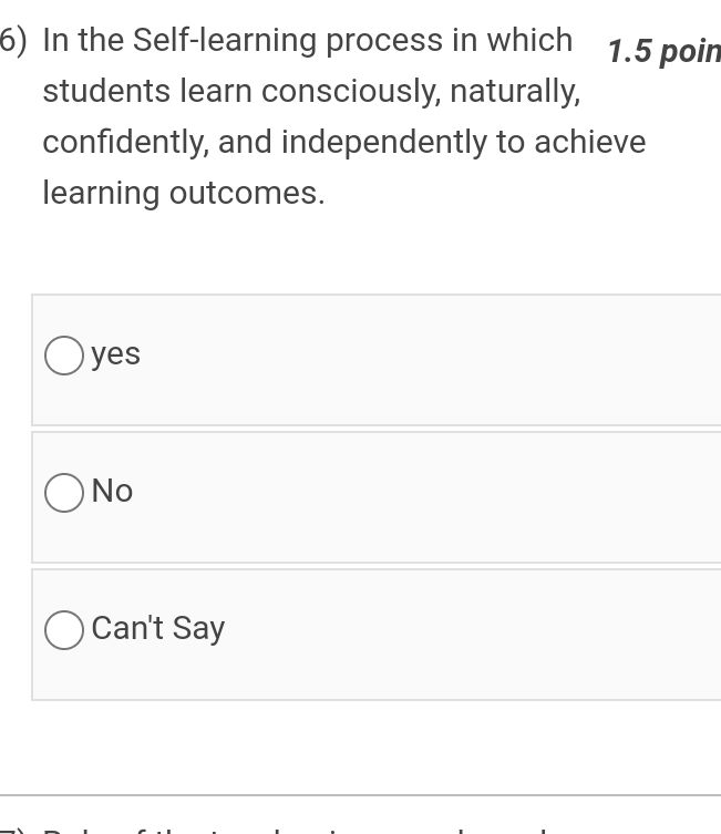 6) In the Self-learning process in which | StudyX
