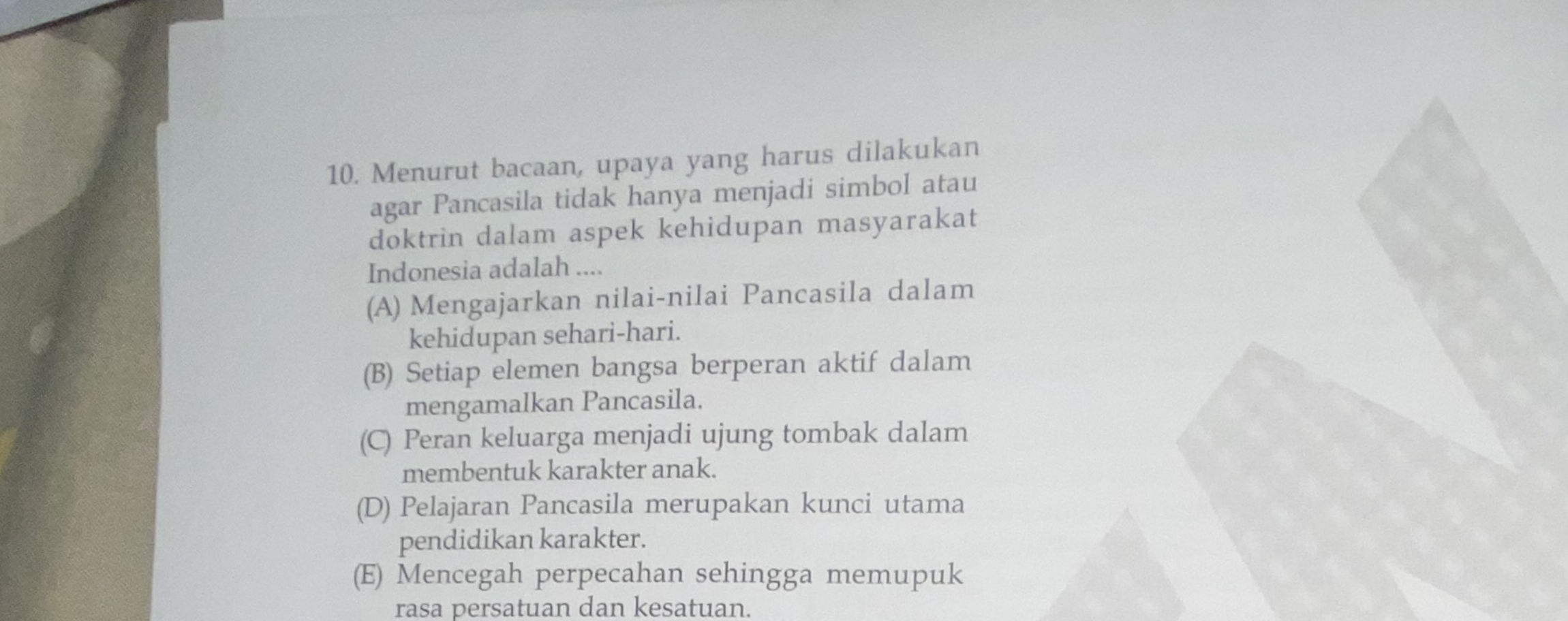 10. Menurut bacaan, upaya yang harus | StudyX