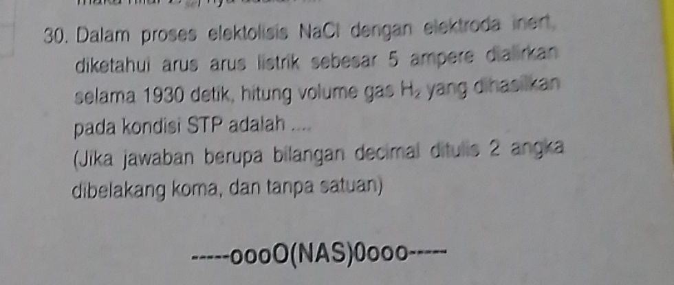 30. Dalam proses elektrolisis NaCl dengan | StudyX