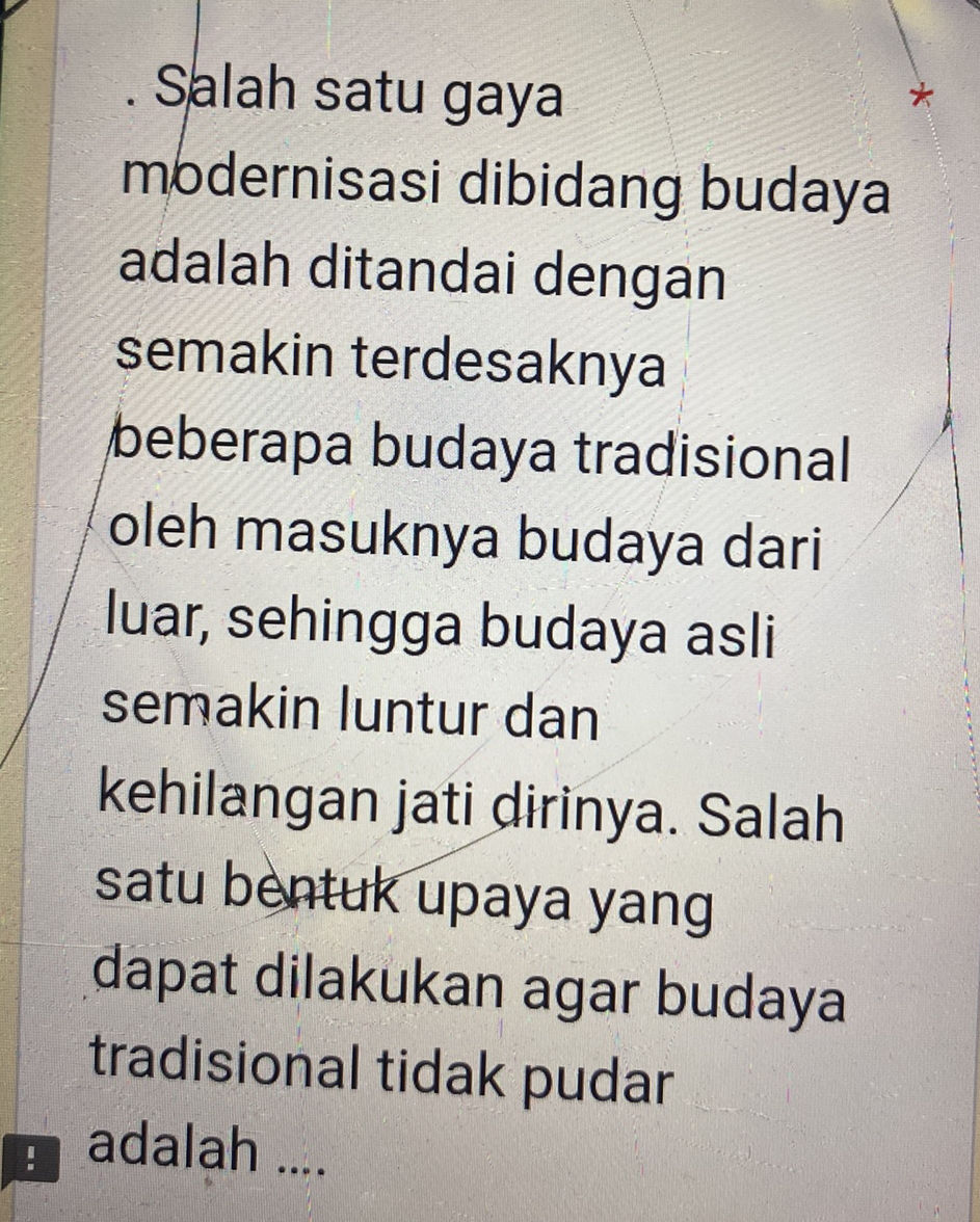 Salah satu gaya modernisasi dibidang budaya | StudyX