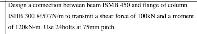 Design a connection between beam ISMB 450 | StudyX