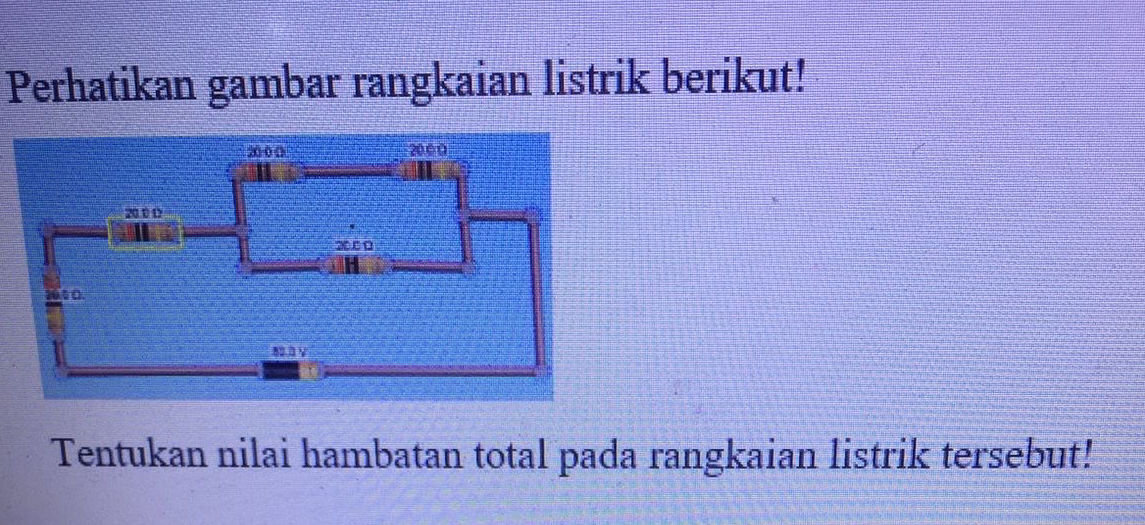 Perhatikan gambar rangkaian listrik berikut! | StudyX