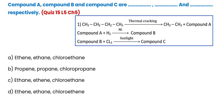 Compound A, compound B and compound C are | StudyX
