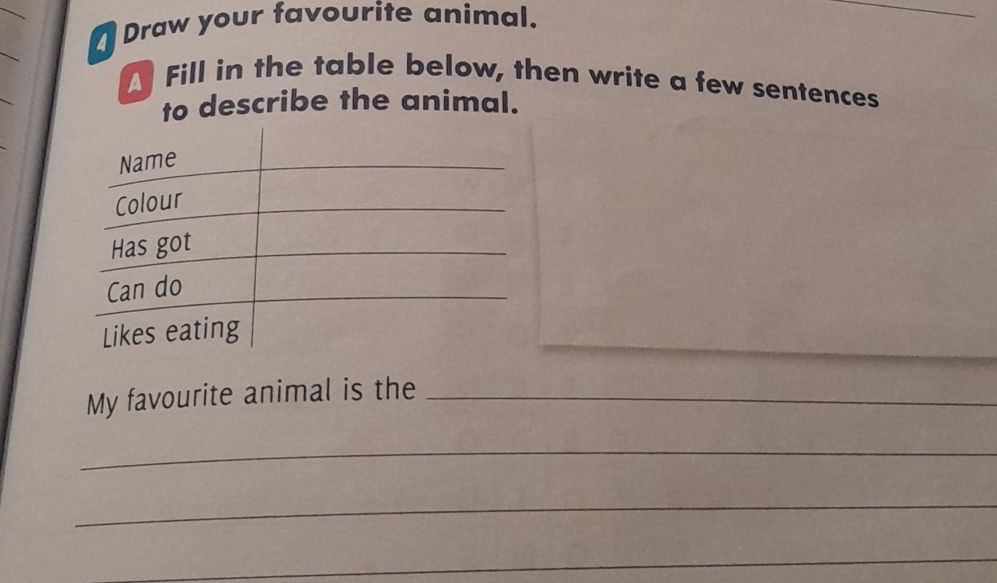 Draw your favourite animal. Fill in the | StudyX