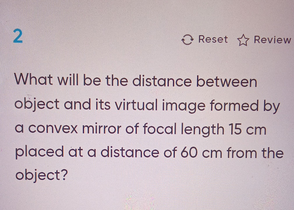 What will be the distance between object and | StudyX