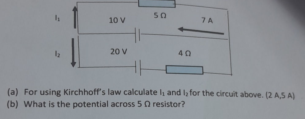 (a) For using Kirchhoff's law calculate I1 | StudyX