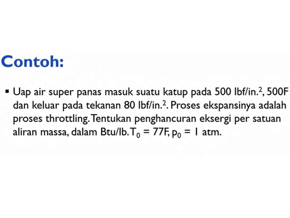 Contoh: - Uap air super panas masuk suatu | StudyX