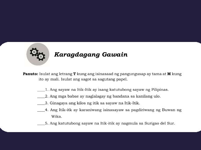 Panuto: Isulat ang letrang T kung ang | StudyX
