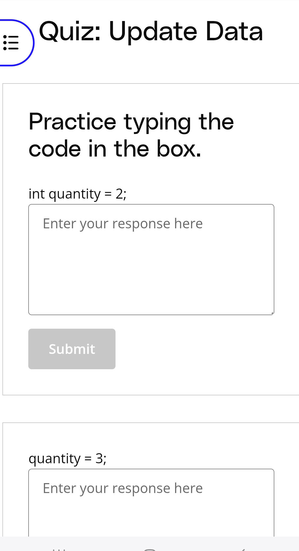 Practice typing the code in the box. int | StudyX