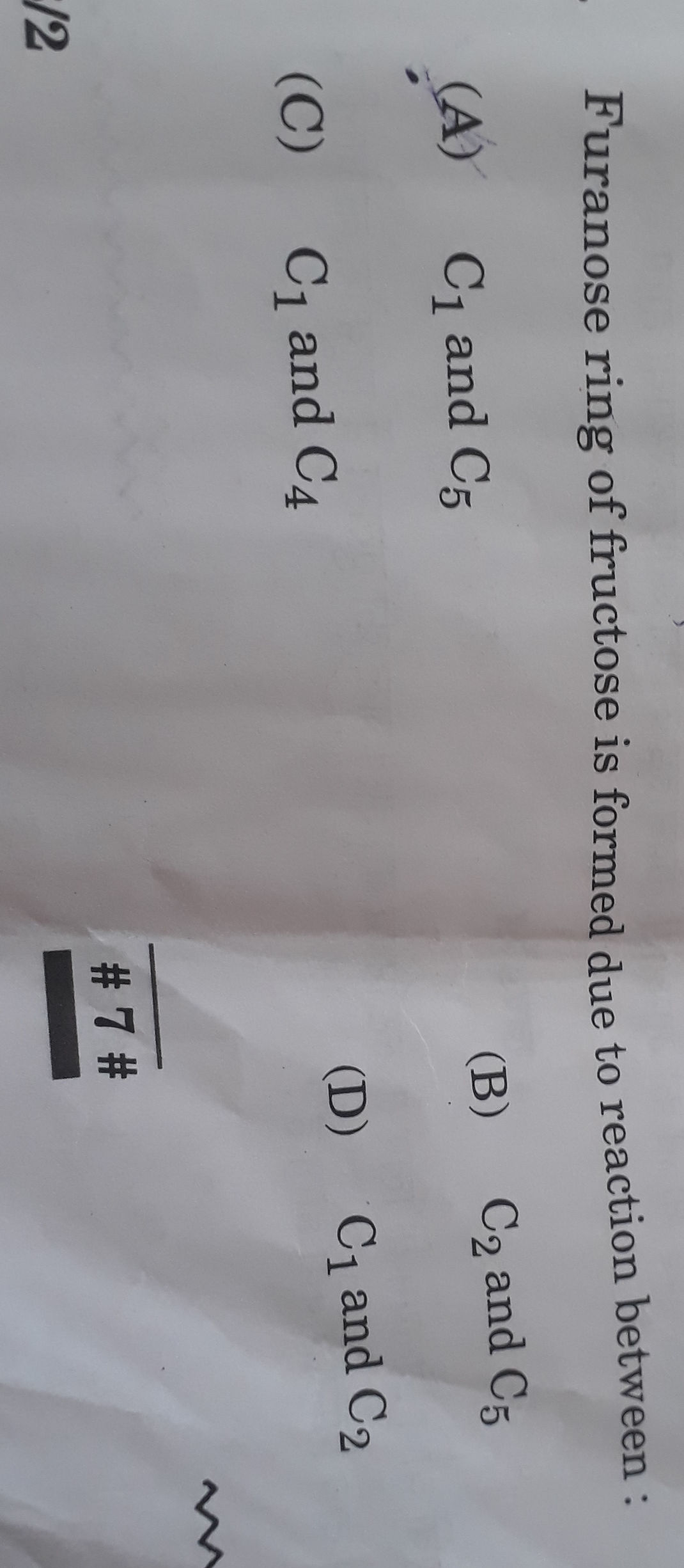 Furanose ring of fructose is formed due to | StudyX