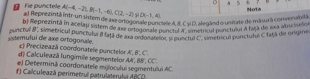 7 Fie punctele A(-4, -2), B(-1, -6), C(2, | StudyX