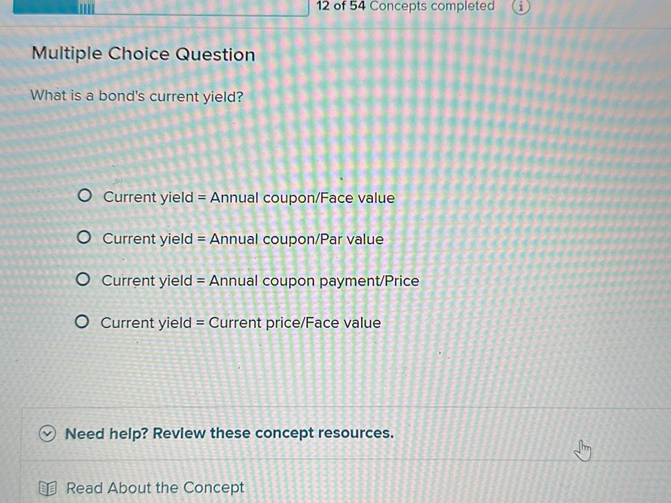 What is a bond's current yield? Current | StudyX