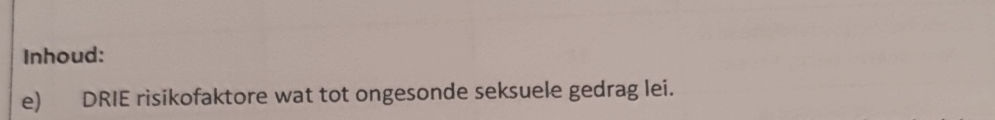 e) DRIE risikofaktore wat tot ongesonde | StudyX