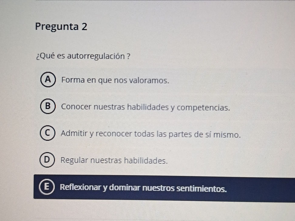 Pregunta 2 ¿Qué es autorregulación? A | StudyX