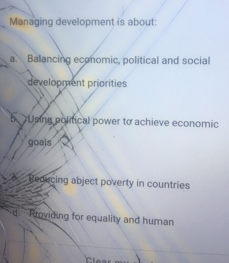 Managing development is about: a. Balancing | StudyX