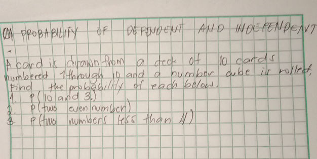 PROBABILITY OF DEPENDENT AND INDEPENDENT A | StudyX