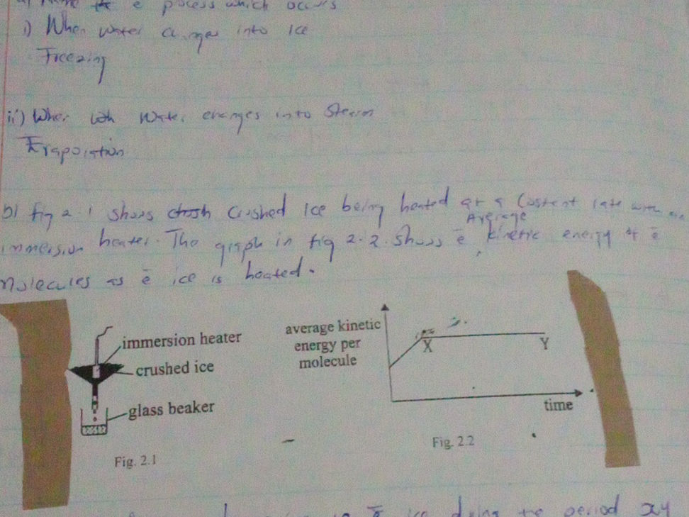 1) When water changes into ice Freezing | StudyX