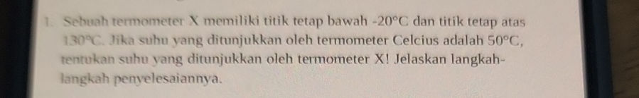 Sebuah termometer X memiliki titik tetap | StudyX