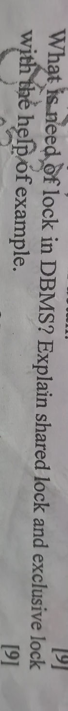 What is need of lock in DBMS? Explain shared | StudyX