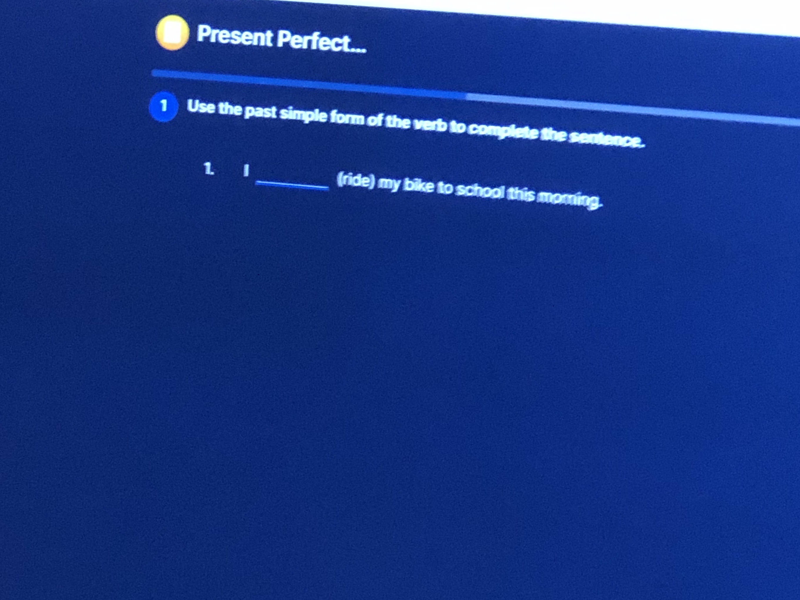 Use the past simple form of the verb to | StudyX