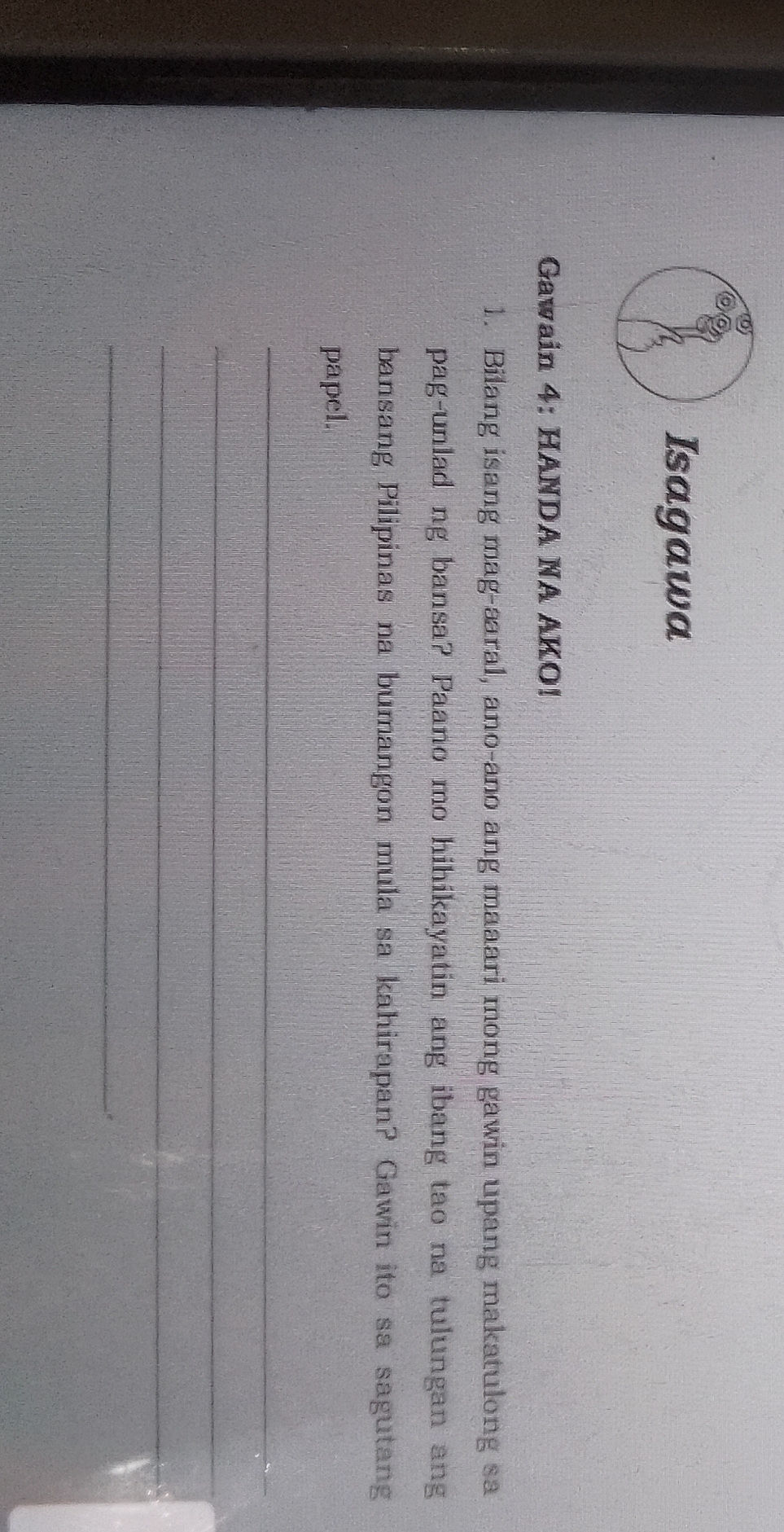 1. Bilang isang mag-aaral, ano-ano ang | StudyX