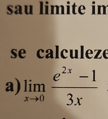 Calculate the limit of (e^(2x) - 1) / (3x) | StudyX