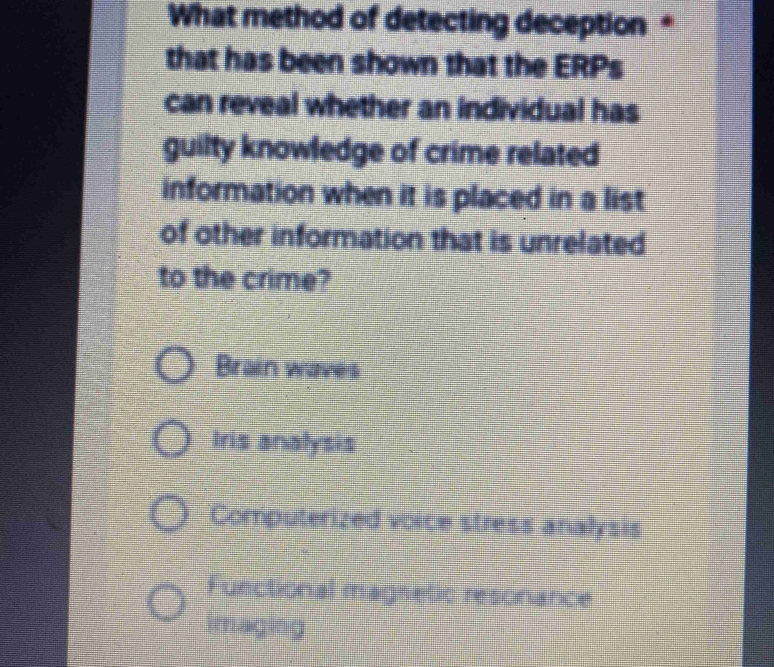 What method of detecting deception that has | StudyX