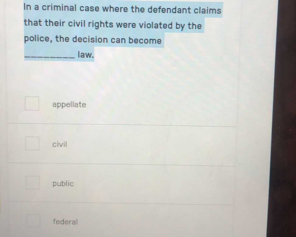 In a criminal case where the defendant | StudyX