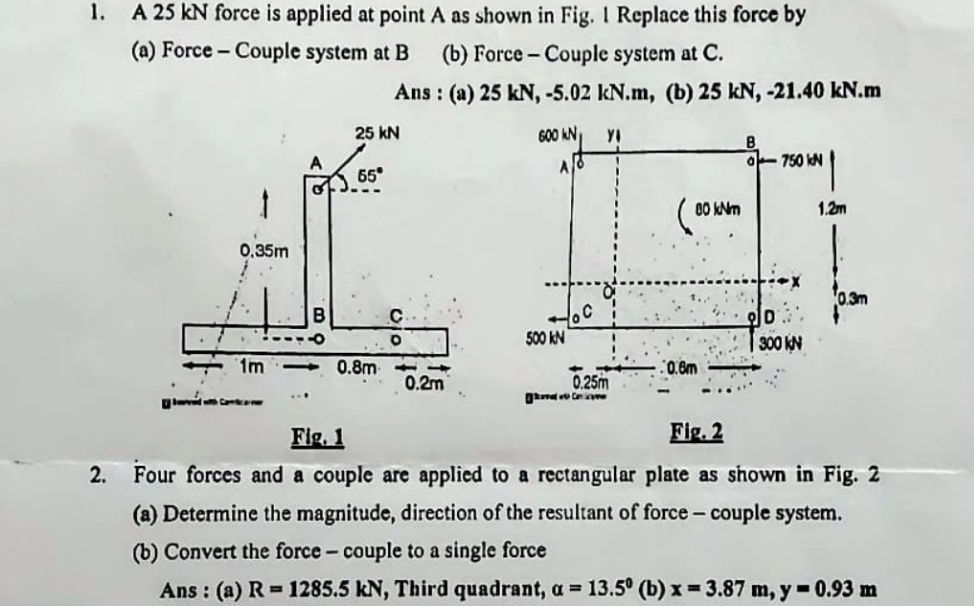 1. A 25 kN force is applied at point A as | StudyX
