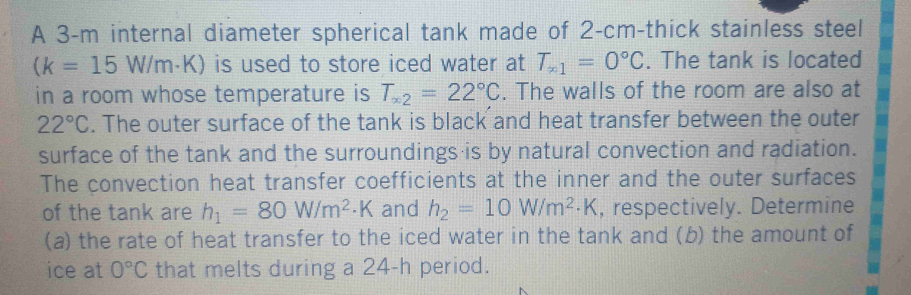 A 3-m internal diameter spherical tank made | StudyX