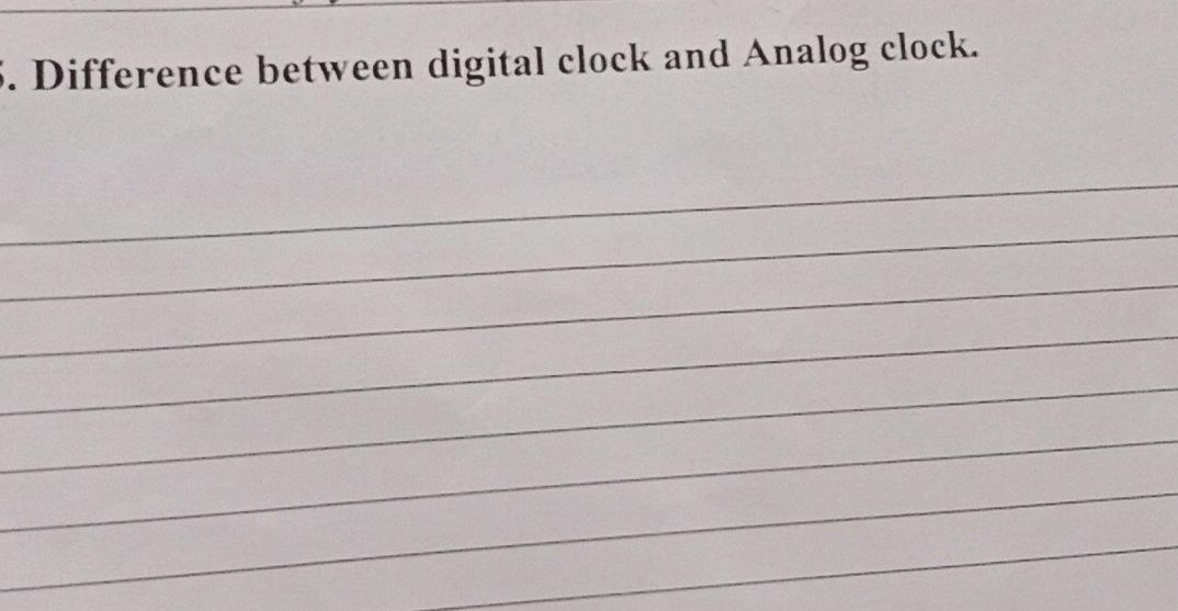 5. Difference between digital clock and | StudyX