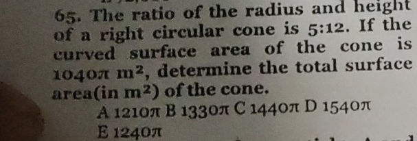 65. The ratio of the radius and height of a | StudyX