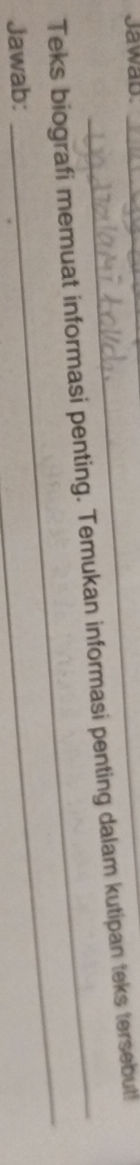 Teks biografi memuat informasi penting. | StudyX