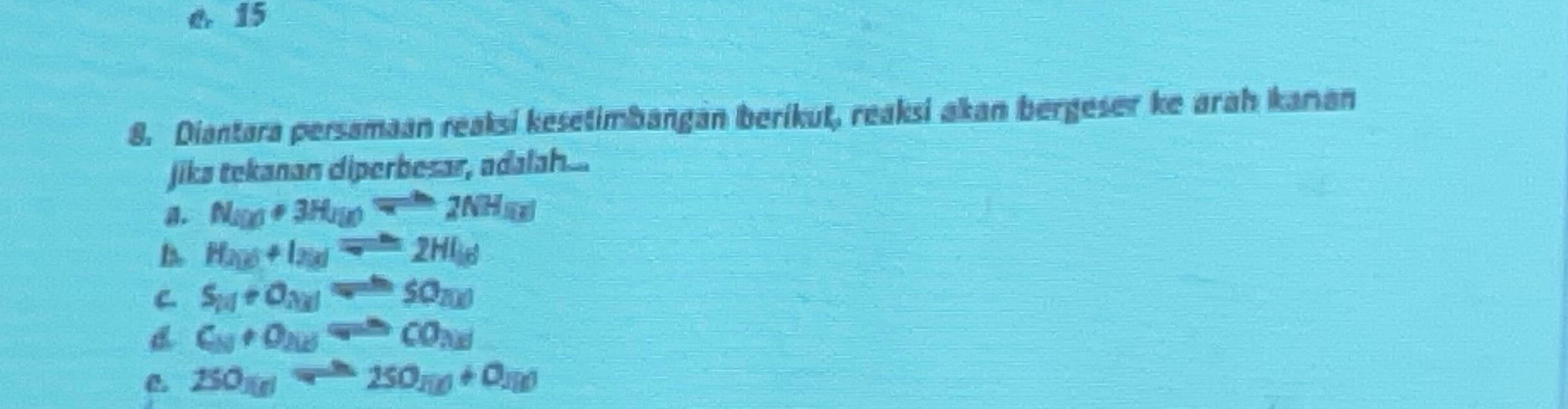 8. Diantara persamaan reaksi kesetimbangan | StudyX