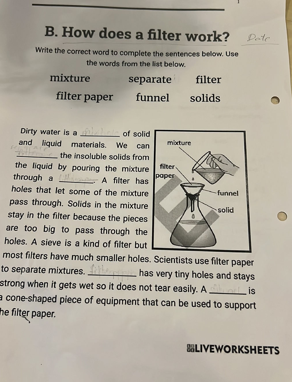 B. How does a filter work? Write the | StudyX