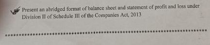 Present an abridged format of balance sheet | StudyX