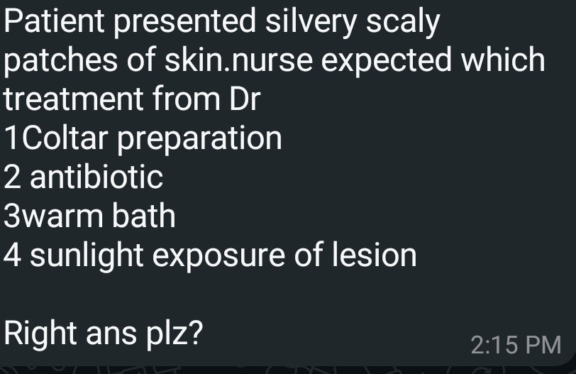 Patient presented silvery scaly patches of | StudyX