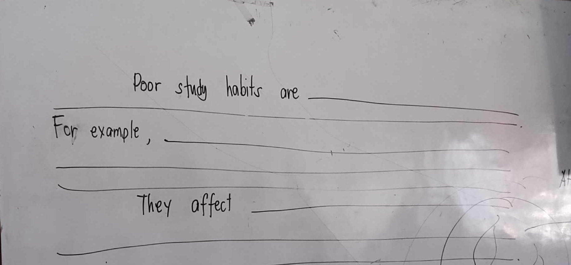Poor study habits are ____ For example, | StudyX