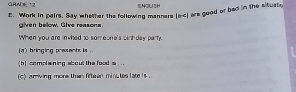 E. Work in pairs. Say whether the following | StudyX