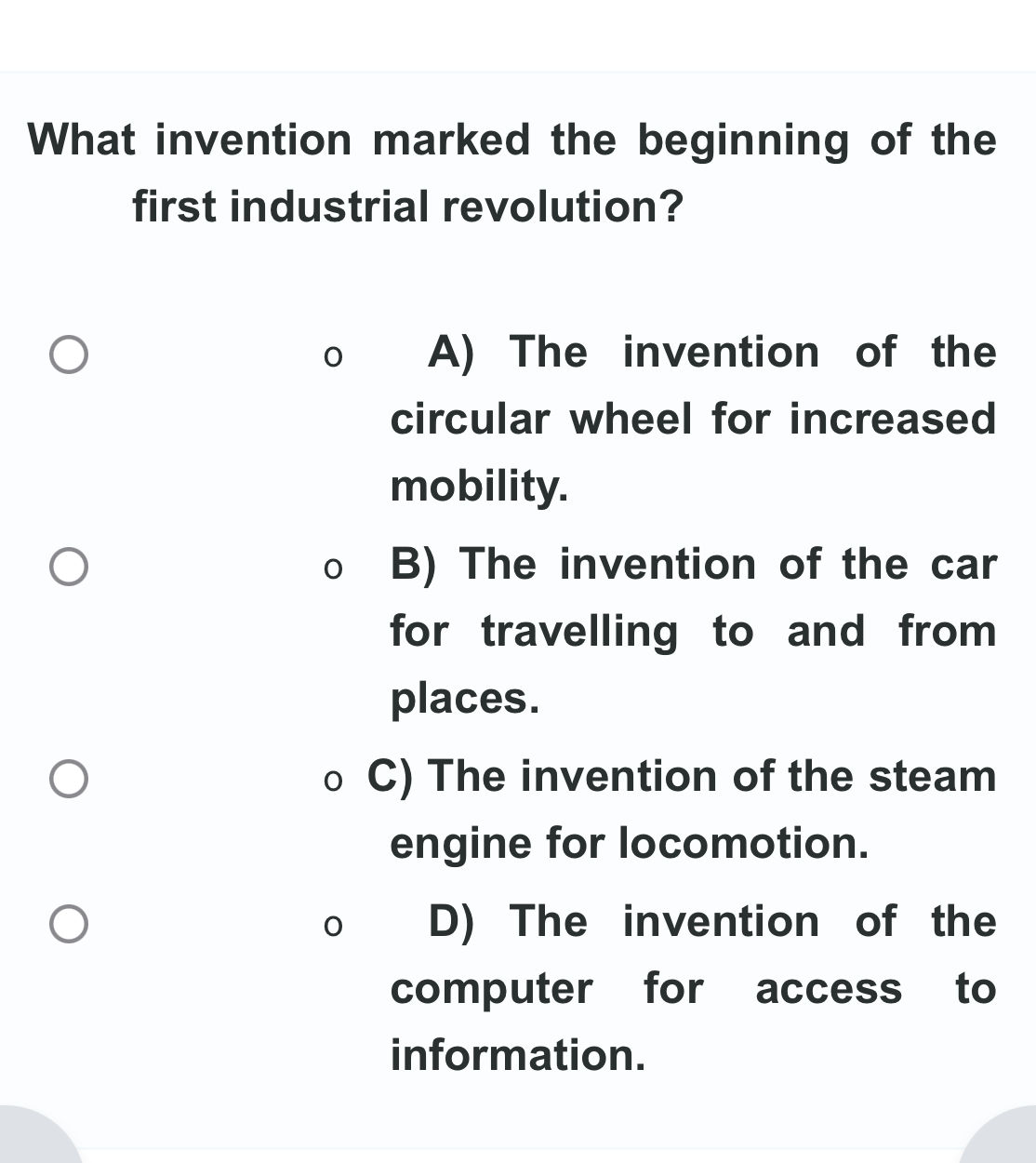 What invention marked the beginning of the | StudyX