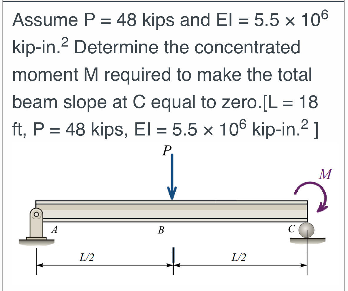 Assume P = 48 kips and EI = 5.5 x 10^6 | StudyX