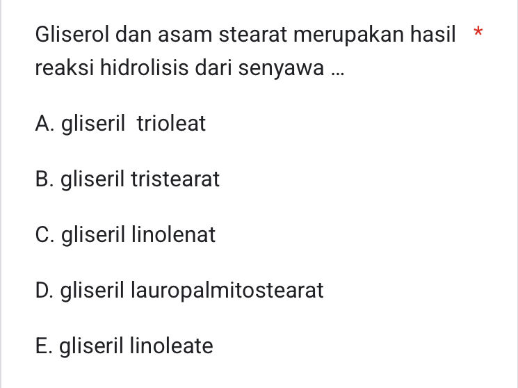 Gliserol dan asam stearat merupakan hasil | StudyX