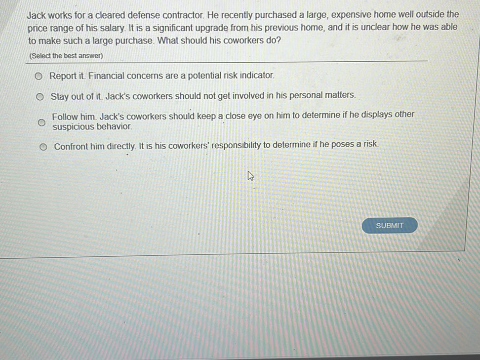 Jack works for a cleared defense contractor. | StudyX
