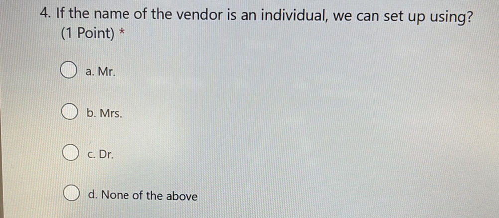 4. If the name of the vendor is an | StudyX