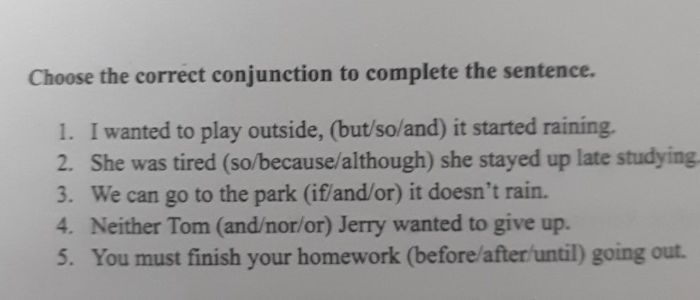 Choose the correct conjunction to complete | StudyX