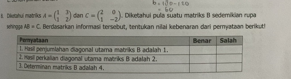 Diketahui matriks $A = 1 3 1 2 \$ | StudyX